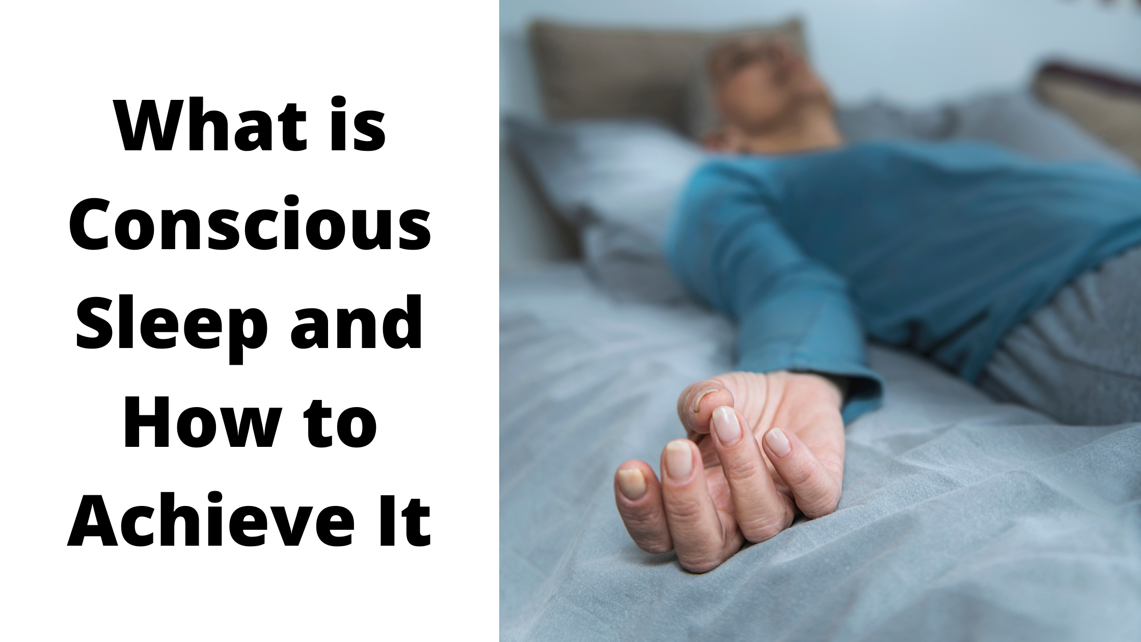 What is Conscious Sleep and How You Can Try It