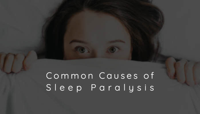 Common Causes of Sleep Paralysis